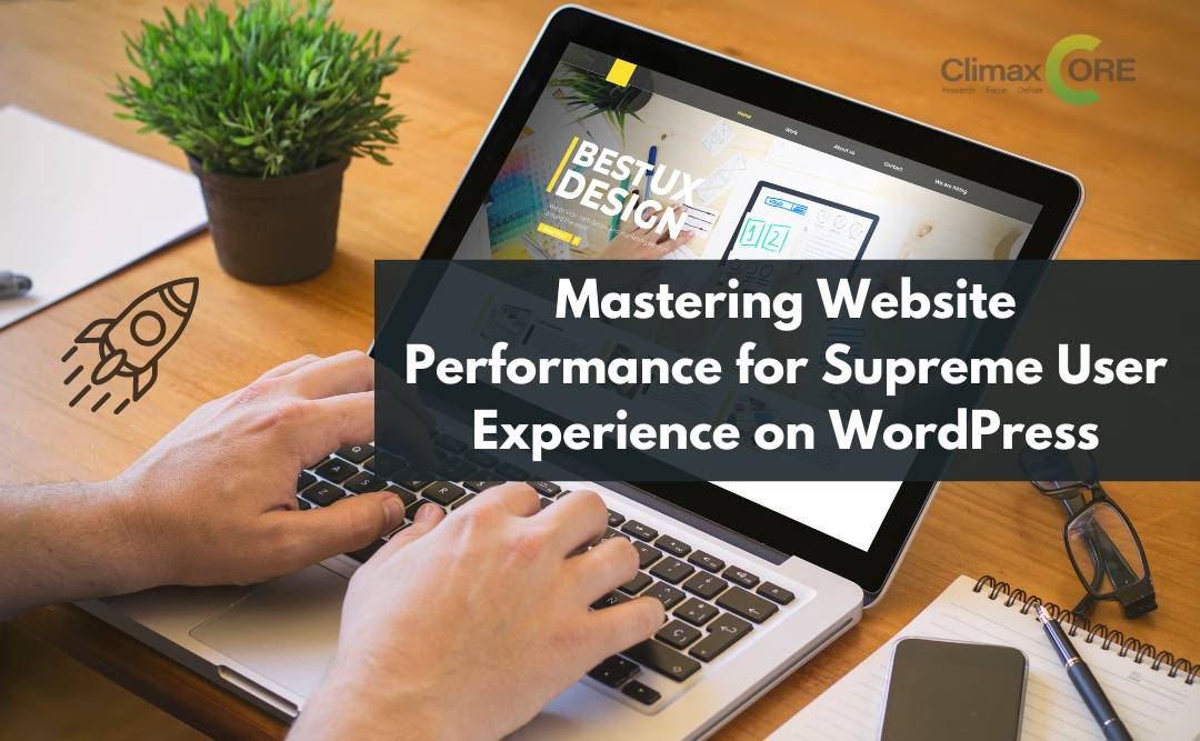 Website Performance for Supreme User Experience on WordPress